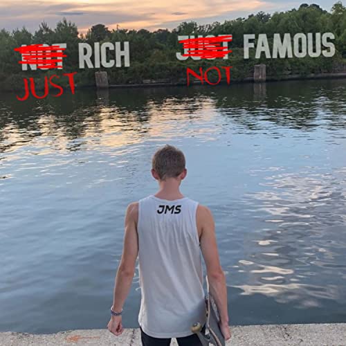 Play Just Rich, Not Famous by Jms on Amazon Music Unlimited