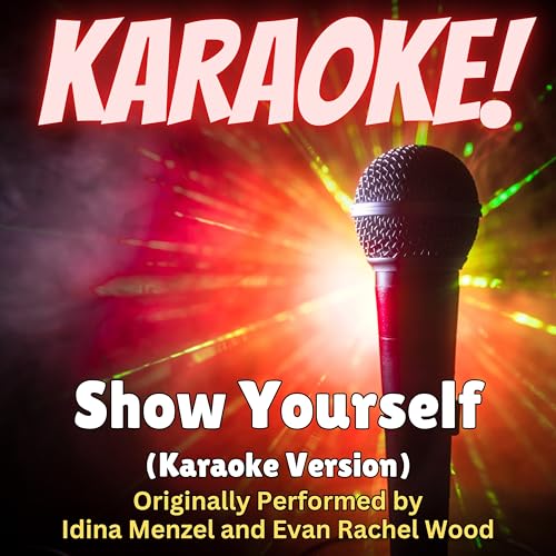 Play Show Yourself (Karaoke Version Originally Performed by Idina ...