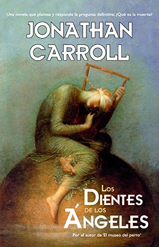 Los dientes de los angeles/ From the Teeth of Angels (Spanish Edition ...