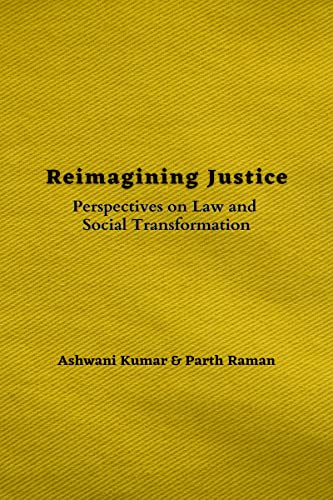 Reimagining Justice : Perspective on Law and Social Transformation ...
