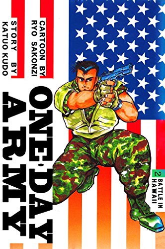 ONE DAY ARMY 2巻 | 工藤かずや, 左近士諒 | マンガ | Kindleストア | Amazon