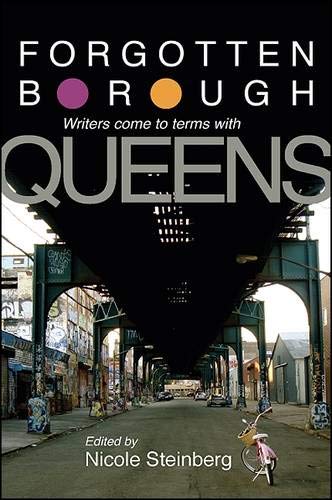 Forgotten Borough: Writers Come to Terms with Queens (Excelsior ...