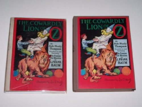 Cowardly Lion of Oz: Thompson; Neill, John R.; Thompson, Ruth Plumly ...