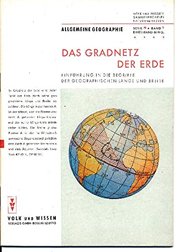 Das Gradnetz der Erde: Einführung in die Begriffe der geographischen ...
