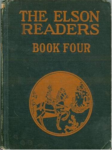 The Elson Readers, Book Four: William H. Elson: Amazon.com: Books