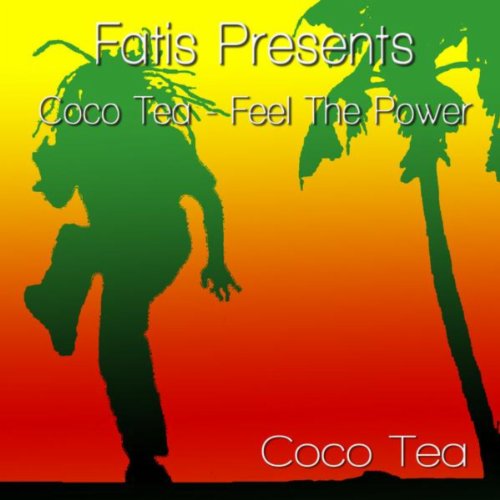 Play Fatis Presents Coco Tea - Feel the Power by Coco Tea on Amazon Music