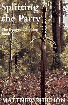 Amazon.com: Splitting the Party: The Dungeon Crawlers Book V eBook ...