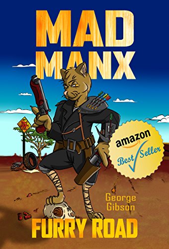Amazon.com: Mad Manx Furry Road eBook : Gibson, George: Kindle Store