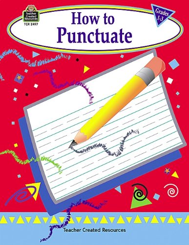 How to Punctuate, Grades 1-3: Smith, Jodene, Null, Kathleen ...