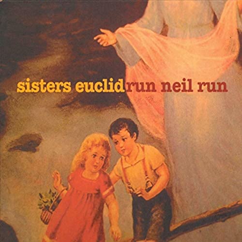 Play Run Neil Run by Sisters Euclid on Amazon Music