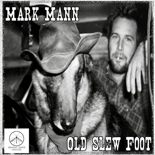 Amazon MusicでMark MannのOld Slew Footを再生する