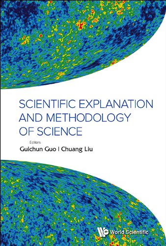 Scientific Explanation And Methodology Of Science , Guichun Guo, Chuang ...