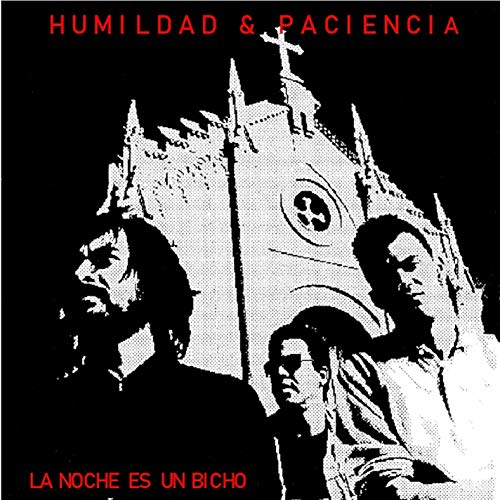 Amazon.com: La noche es un bicho : Humildad & Paciencia: Digital Music