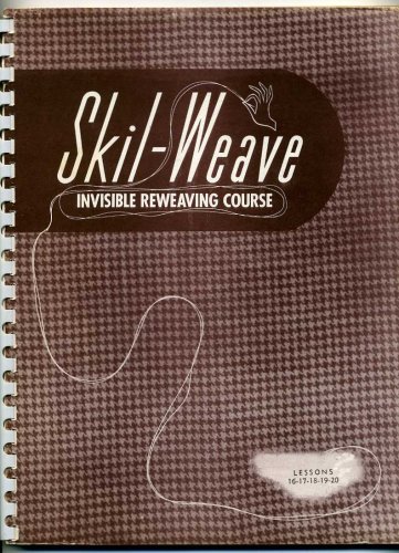 Skil-Weave Invisible Reweaving Course Lessons 16-20: Augustine Ott ...