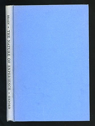 The Nature of Experience (Riddell Memorial Lectures): W. Russell Brain ...
