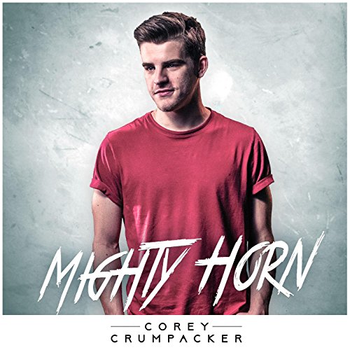 Amazon.com: Mighty Horn : Corey Crumpacker: Digital Music