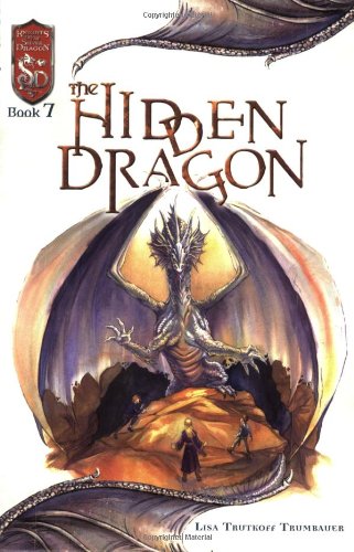 The Hidden Dragon: Knights of the Silver Dragon, Book 7: Trumbauer ...