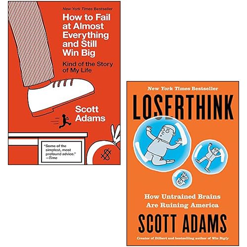 Scott Adams 2 Books Collection Set (Loserthink [Hardcover], How to Fail ...