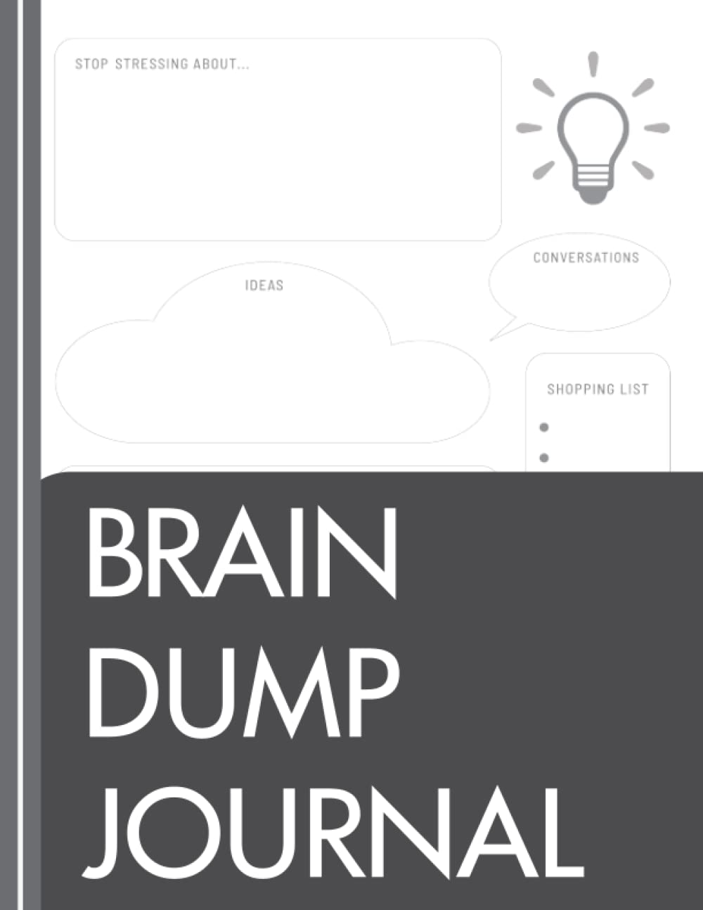 The Brain Dump Journal: A Mind Clearing Exercise - For Stress & Anxiety ...