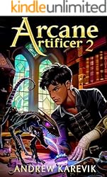 Amazon.com: Arcane Artificer: A Crafting LitRPG Fantasy (Dren's Den Book 1) eBook : Karevik ...