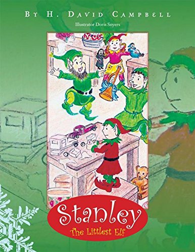 Stanley: The Littlest Elf - Kindle edition by Campbell, Br H. David ...