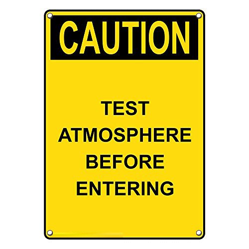 Weatherproof Plastic Vertical OSHA Caution Test Atmosphere Before ...