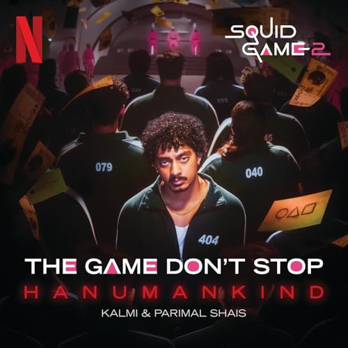 Play The Game Don't Stop - Squid Game 2 by HanuMankind, Kalmi & Parimal ...