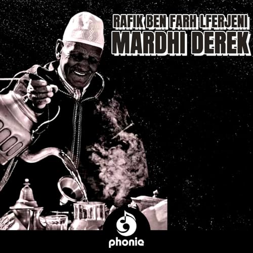 Amazon.co.jp: Mardhi Derek : Rafik Ben Farh Lferjeni: Digital Music