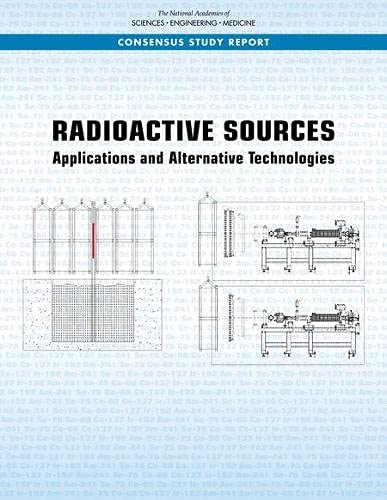 Buy Radioactive Sources: Applications and Alternative Technologies Book ...