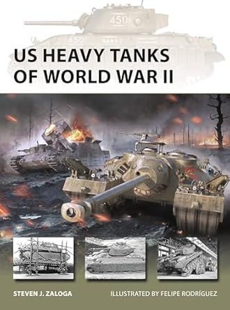 Amazon.com: US Heavy Tanks of World War II (New Vanguard Book 348 ...