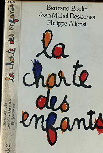 Amazon.fr - La Charte des enfants - Boulin, Bertrand, Desjeunes, Jean ...