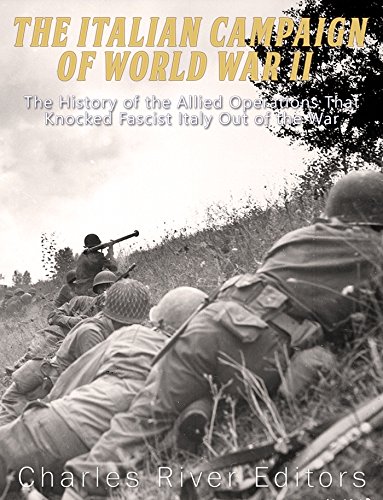 The Italian Campaign of World War II: The History of the Allied ...