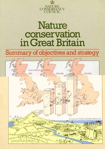 Nature Conservation in Great Britain, Summary of objectives and ...