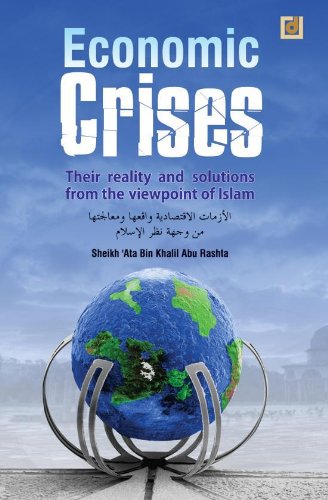 Economic Crises-their Reality and Solutions From the Viewpoint of Islam ...