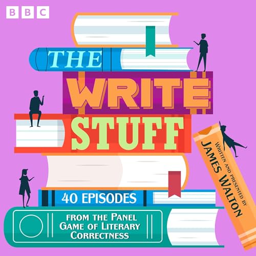 The Write Stuff: 40 Episodes from the Panel Game of Literary Correctness (Audio Download): James ...