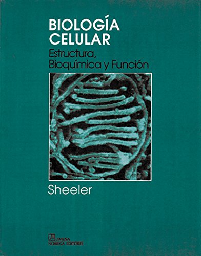 Biologia celular/ Cellular Biology: Estructura, Bioquimica Y Funcion ...