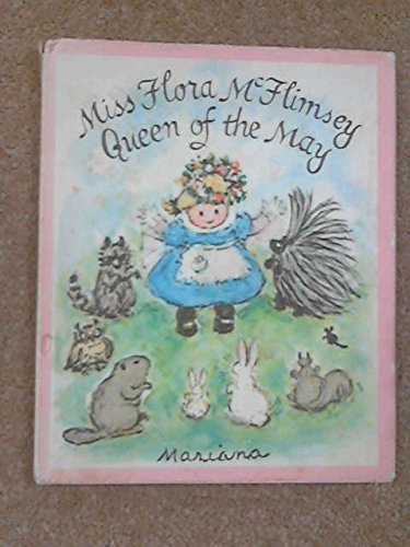 Miss Flora McFlimsey, Queen of the May: "Mariana": 9780718818562 ...