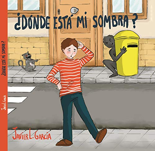 ¿Dónde está mi sombra? (Jaime y su sombra nº 2) eBook : García Moreno ...