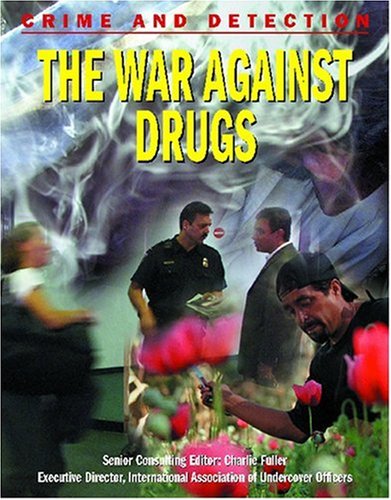 Amazon.com: The War Against Drugs (Crime and Detection): 9781590843680 ...