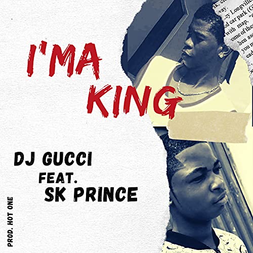 Amazon.co.jp: I'ma King : Dj Gucci featuring Sk Prince: Digital Music