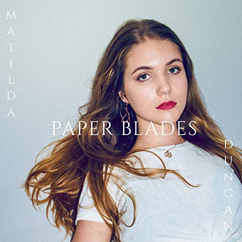 Play Paper Blades by Matilda Duncan on Amazon Music