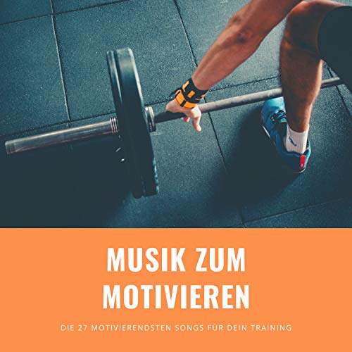 Play Musik zum Motivieren – Die 27 motivierendsten Songs für dein ...