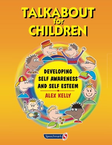 Talkabout For Children 1: Developing Self-Awareness and Self-Esteem ...