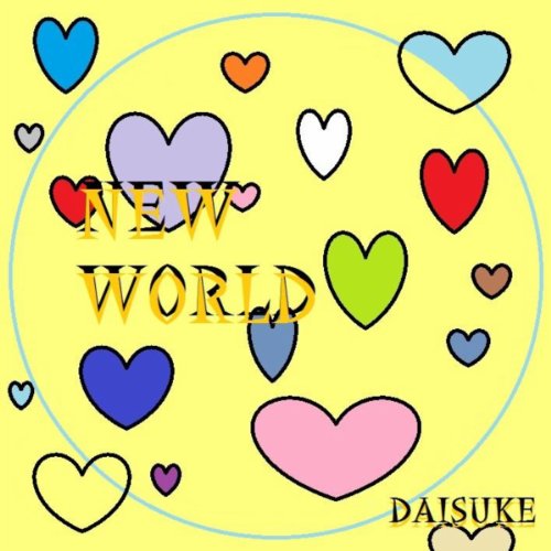 Amazon.co.jp: NEW WORLD : DAISUKE: デジタルミュージック
