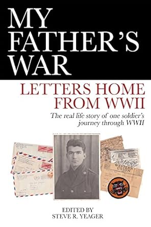 My Father's War: Letters Home from WWII (English Edition) eBook ...