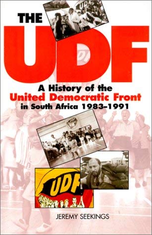 The Udf: A History of the United Democratic Front in South Africa, 1983 ...