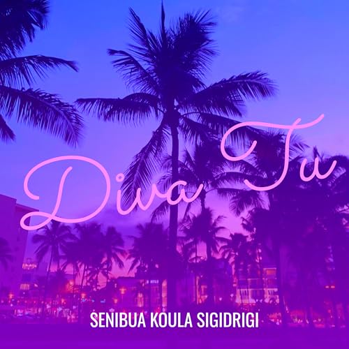 Spiele Diva Tu von Senibua Koula Sigidrigi auf Amazon Music ab