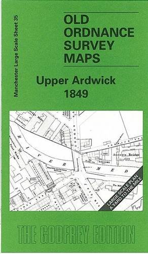 Upper Ardwick 1849: Manchester Sheet 35 (Old Ordnance Survey Maps of ...