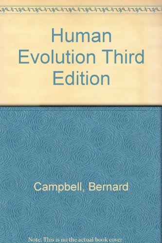Human Evolution Third Edition: Campbell, Bernard: 9780202020242: Amazon ...