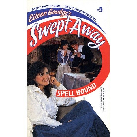 Spell Bound (Swept Away): Jennifer Rabin, Eileen Goudge: 9780380751327 ...